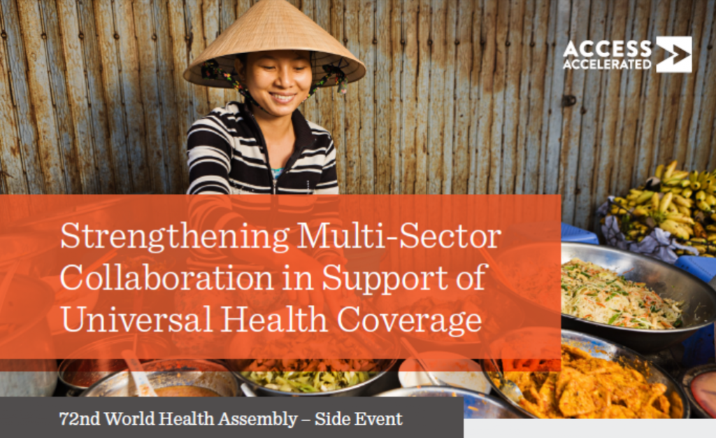 Access Accelerated at the 72nd World Health Assembly - Access Accelerated